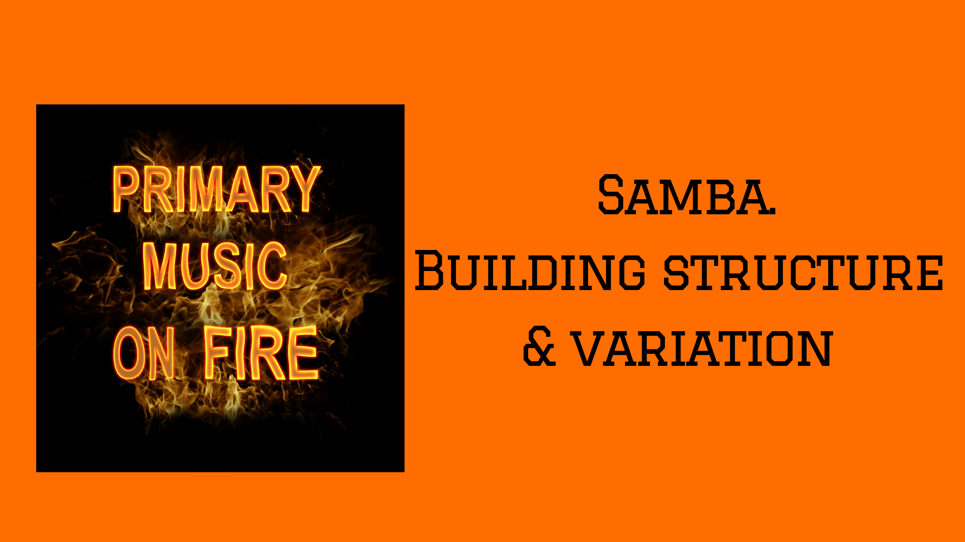 Samba Structure & Variation - Education On Fire